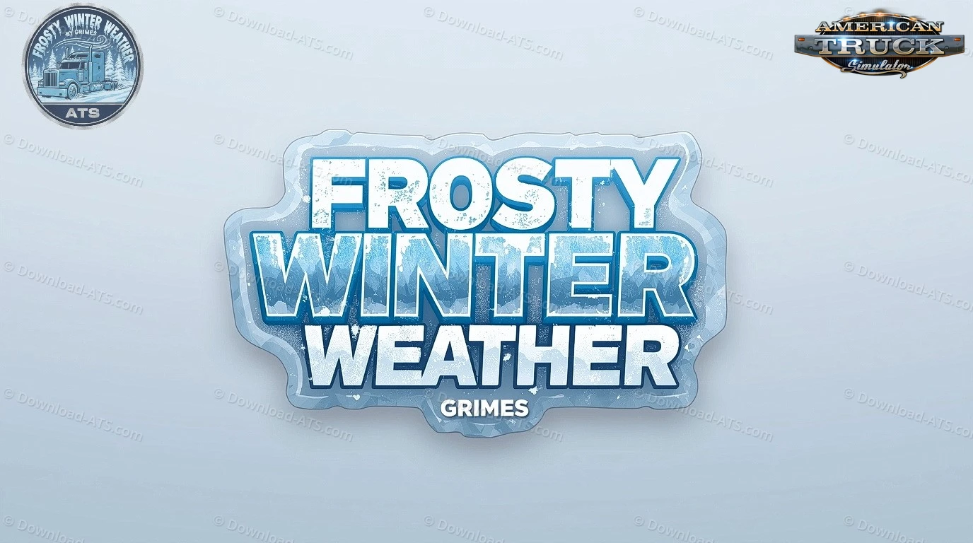 Frosty Winter Weather Mod v5.7 (1.57.x) for ATS | By Grimes