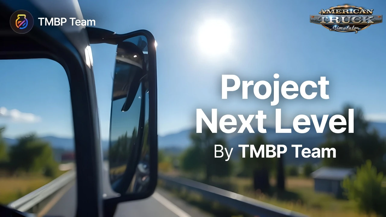 Project Next Level v3.01 By TMBP Team (1.59.x) for ATS | TOP
